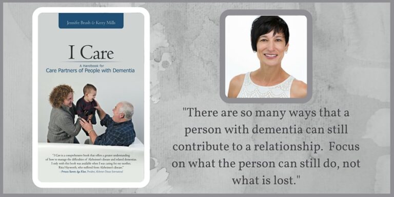 Learn to Care for People with Dementia using Jennifer Brush’s Handbook ...