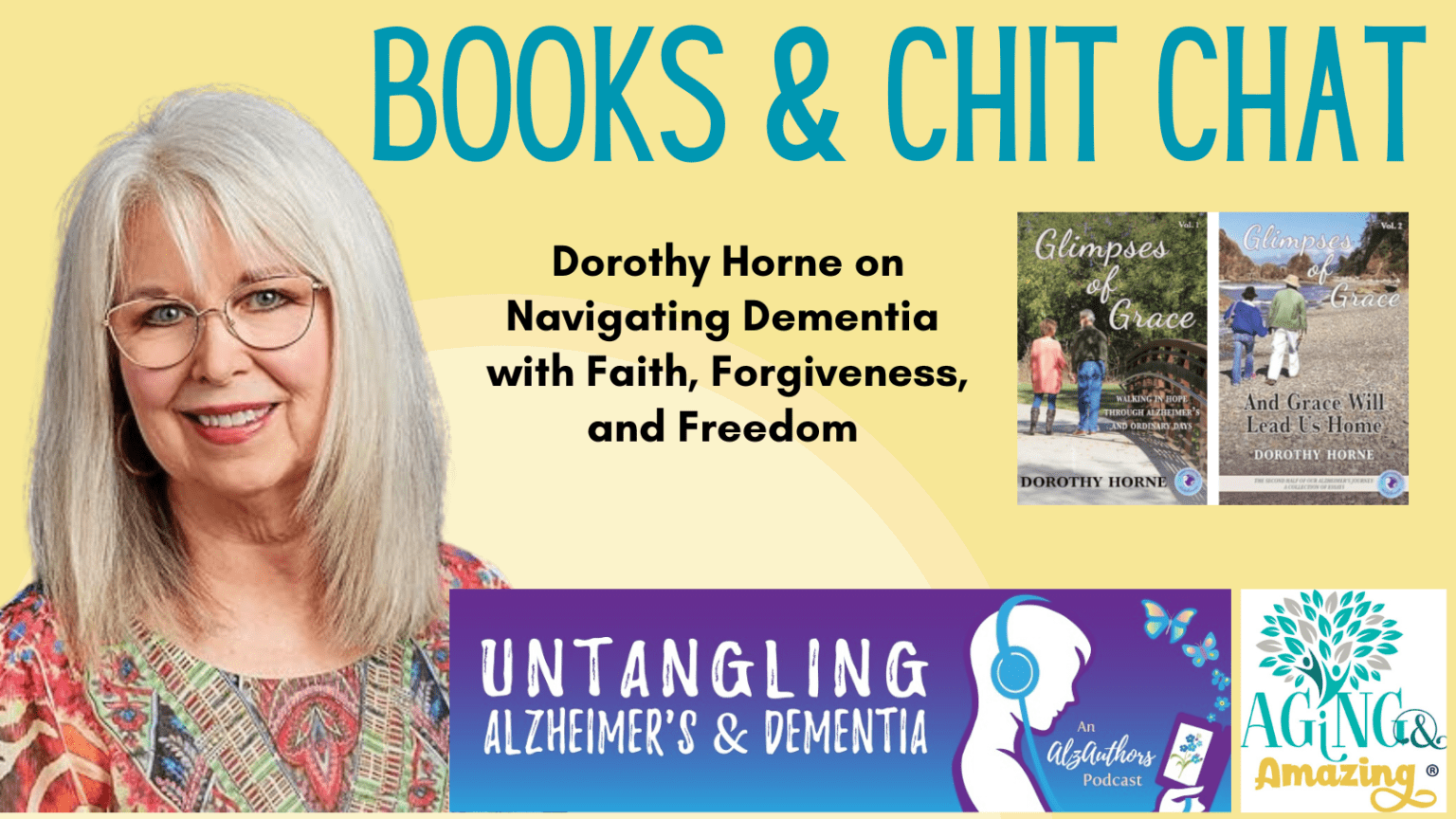 Dorothy Horne on Navigating Dementia with Faith, Forgiveness, and ...